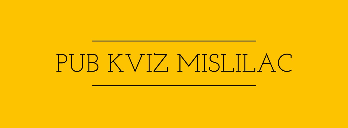 PUB KVIZ „MISLILAC” 16. DECEMBRA: Možete se prijaviti i vi, a tema je ...